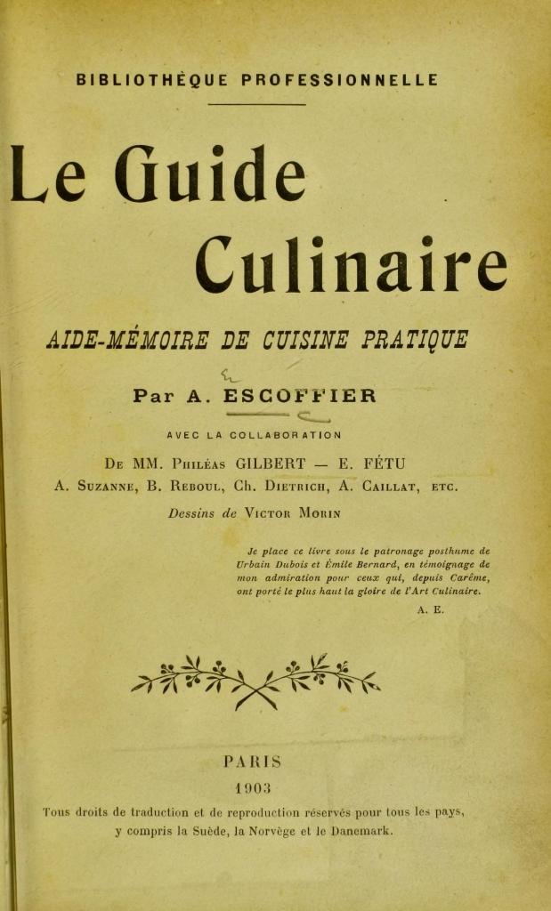 Auguste Escoffier and the Invention of the Restaurant Kitchen Brigade ...